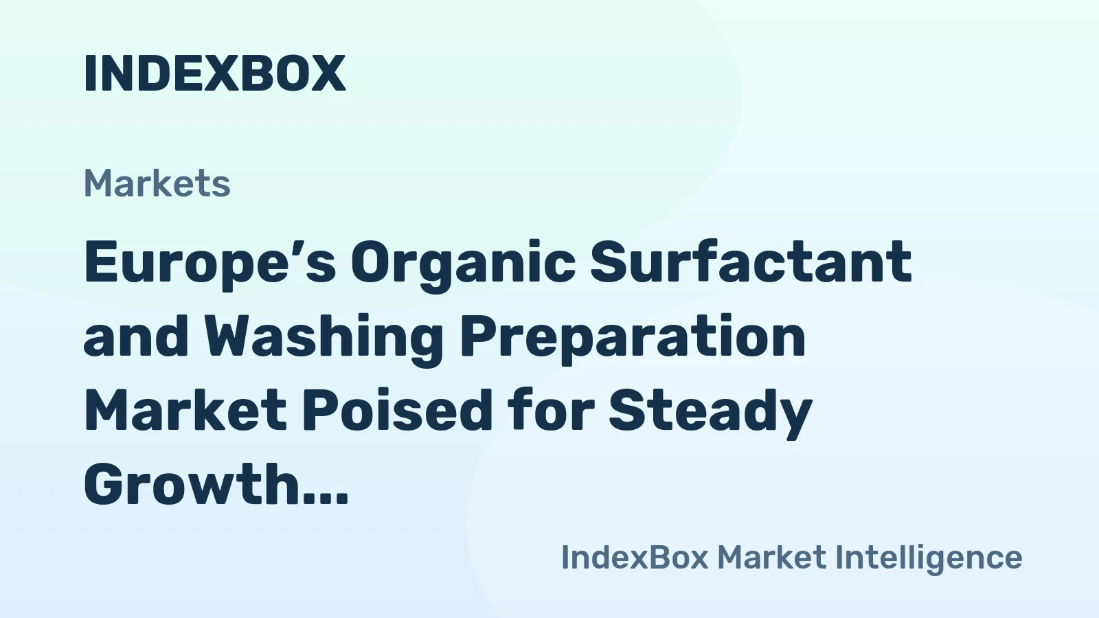 Europe’s Organic Surfactant and Washing Preparation Market Poised for Steady Growth With a 3.1% CAGR in Value Through 2035