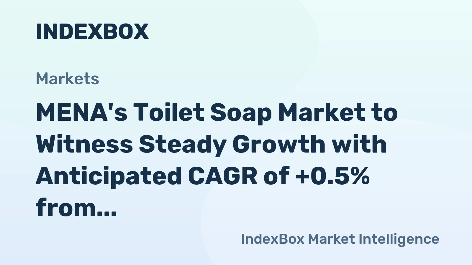 MENA's Toilet Soap Market to Witness Steady Growth with Anticipated CAGR of +0.5% from 2024 to 2035