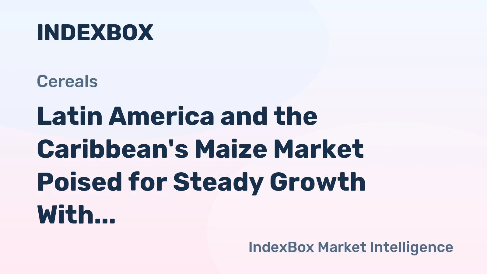 Latin America and the Caribbean's Maize Market Poised for Steady Growth With 2.3% CAGR Through 2035