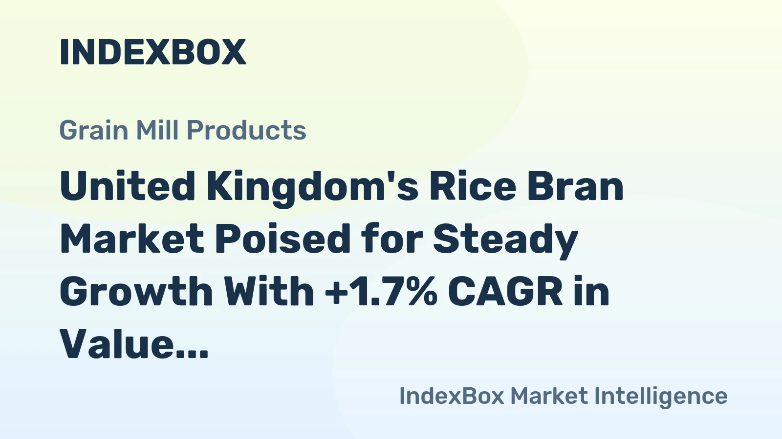 United Kingdom's Rice Bran Market Poised for Steady Growth With +1.7% CAGR in Value Through 2035