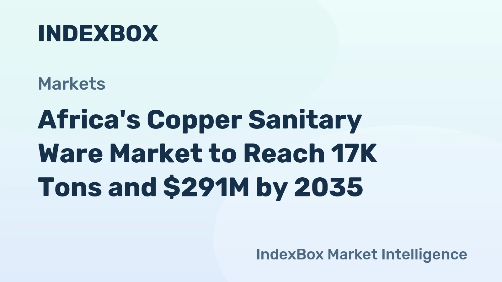 Africa's Copper Sanitary Ware Market to Reach 17K Tons and $291M by 2035