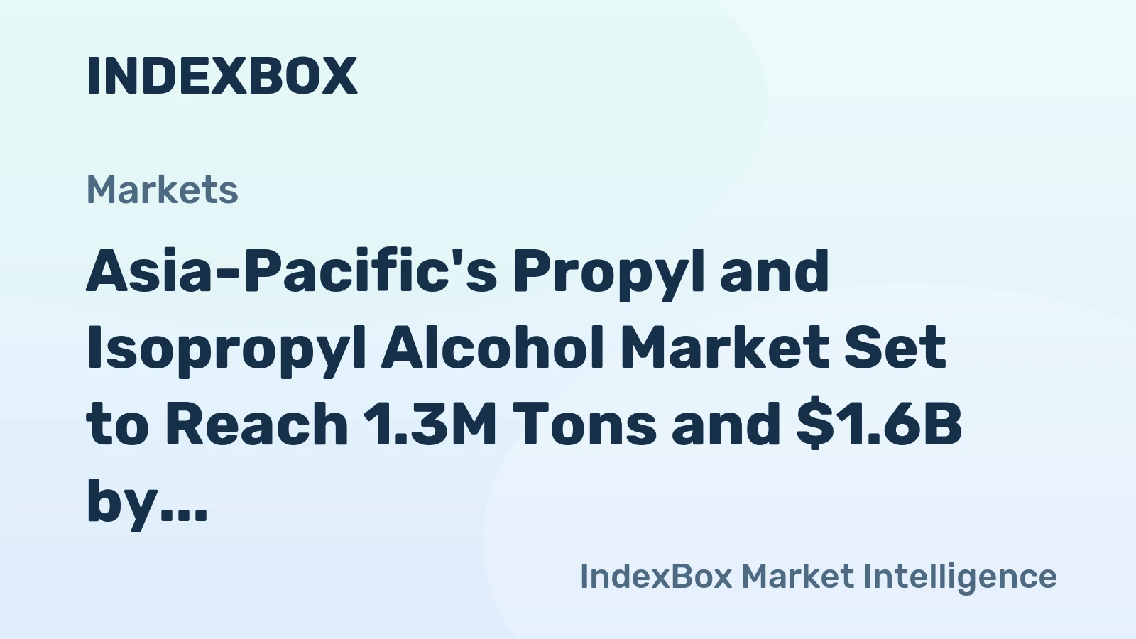 Asia-Pacific's Propyl and Isopropyl Alcohol Market Set to Reach 1.3M Tons and $1.6B by 2035