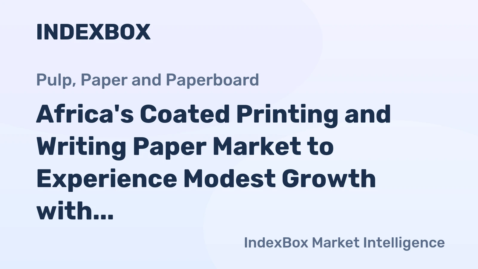 Africa's Coated Printing and Writing Paper Market to Experience Modest Growth with CAGR of +0.5% from 2024 to 2035