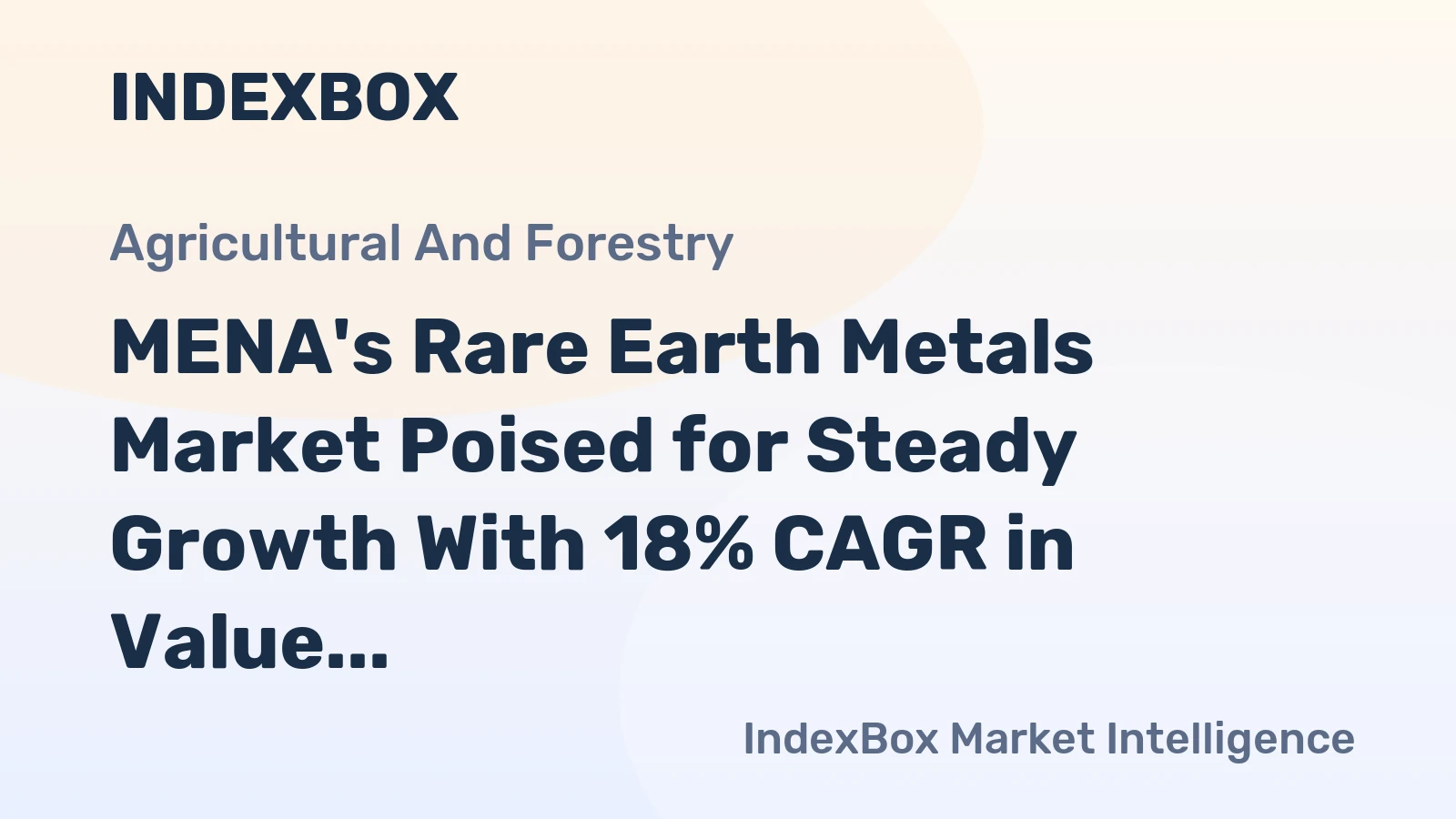 MENA's Rare Earth Metals Market Poised for Steady Growth With 18% CAGR in Value Through 2035