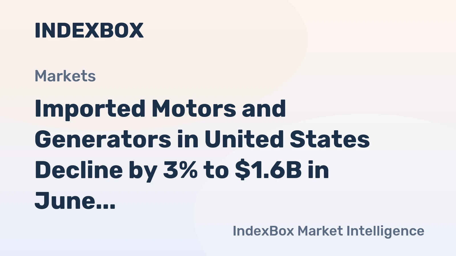 Imported Motors and Generators in United States Decline by 3% to $1.6B in June 2023