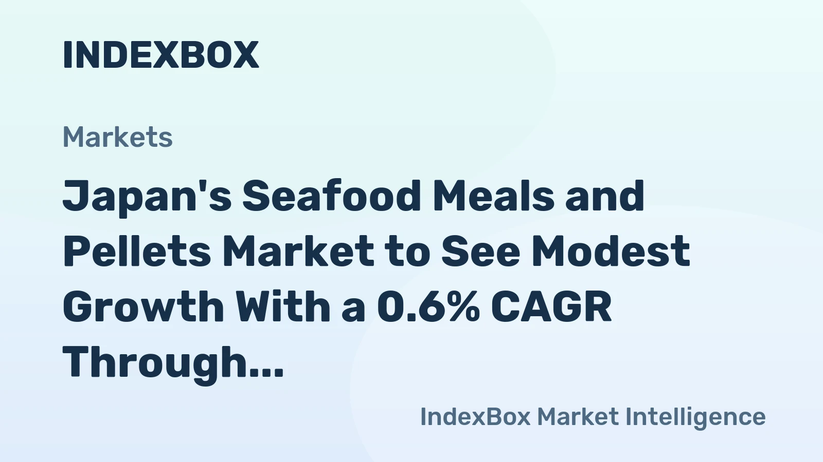 Japan's Seafood Meals and Pellets Market to See Modest Growth With a 0.6% CAGR Through 2035
