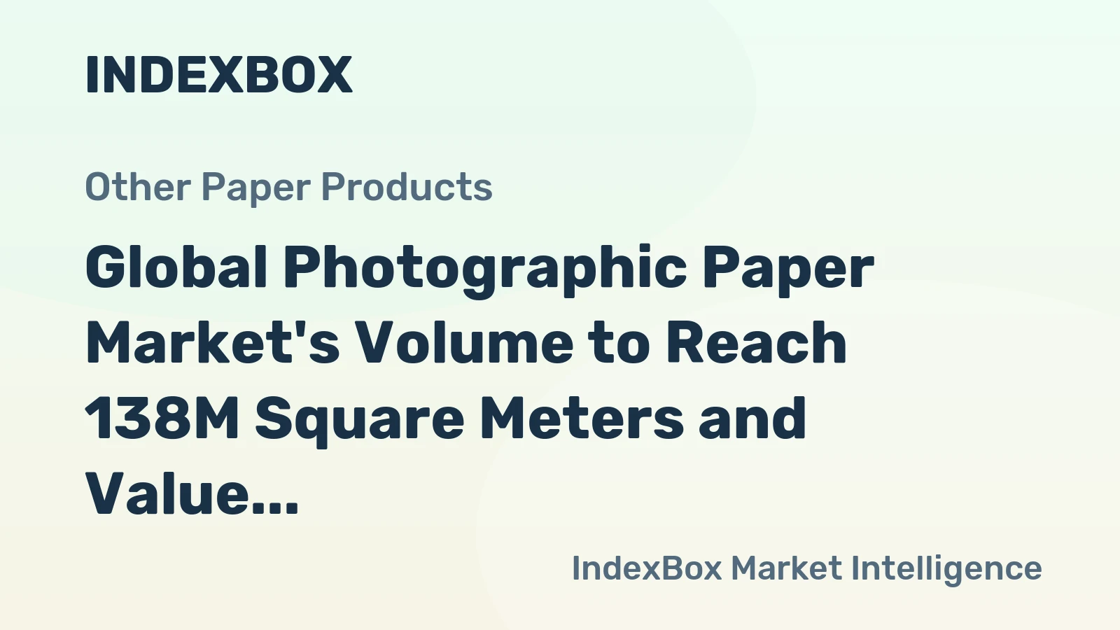 Global Photographic Paper Market's Volume to Reach 138M Square Meters and Value $1.8 Billion by 2035