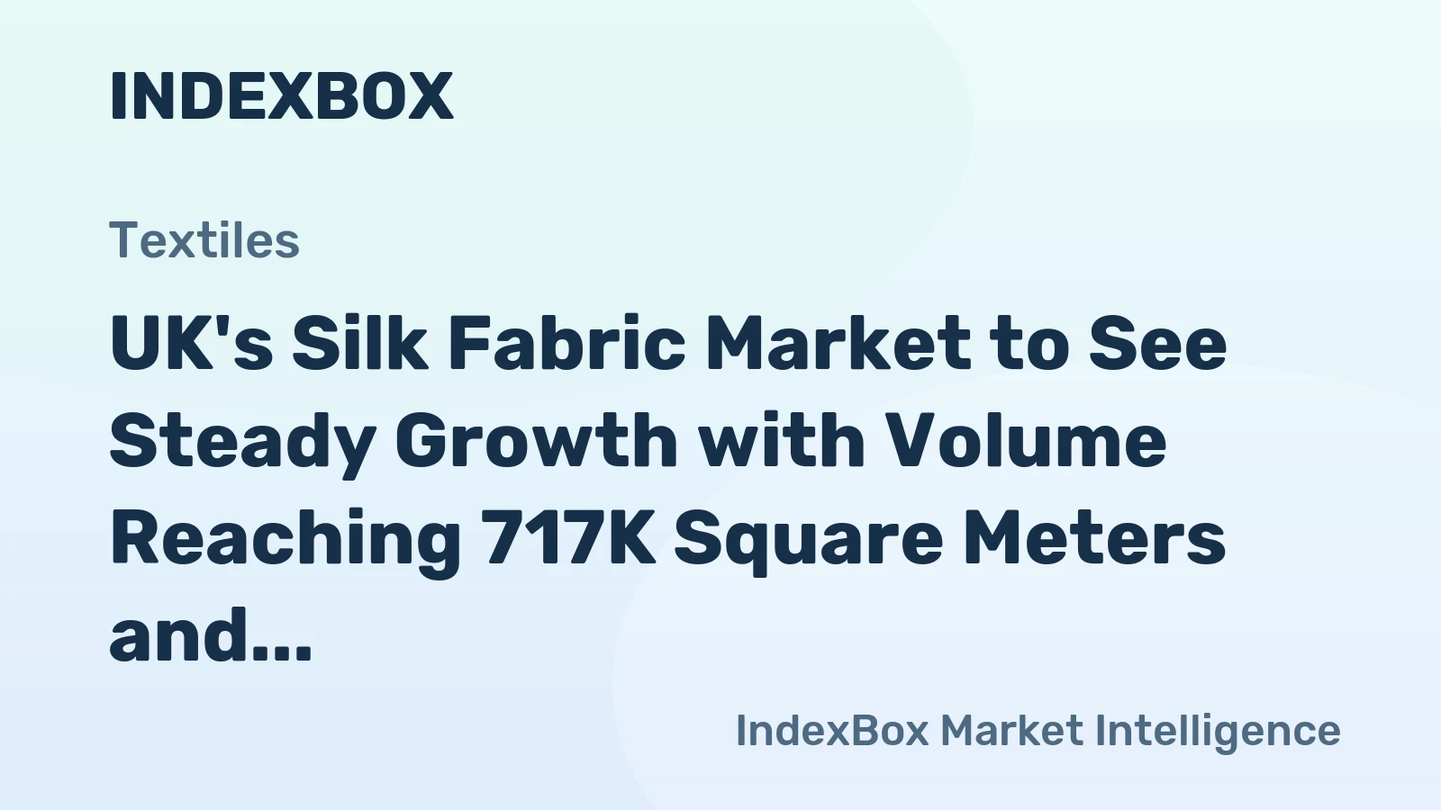 UK's Silk Fabric Market to See Steady Growth with Volume Reaching 717K Square Meters and Value Hitting $41M by 2035