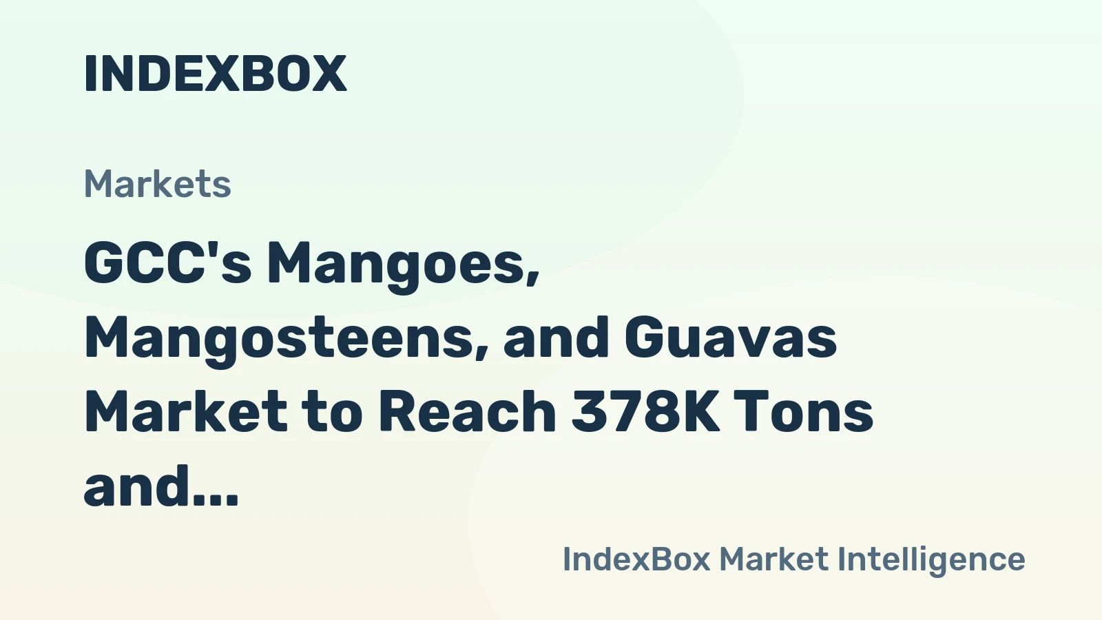 GCC's Mangoes, Mangosteens, and Guavas Market to Reach 378K Tons and $815M by 2035