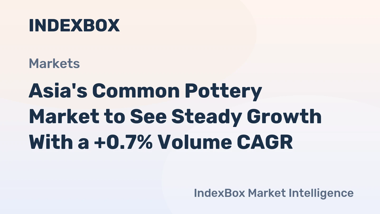 Asia's Common Pottery Market to See Steady Growth With a +0.7% Volume CAGR