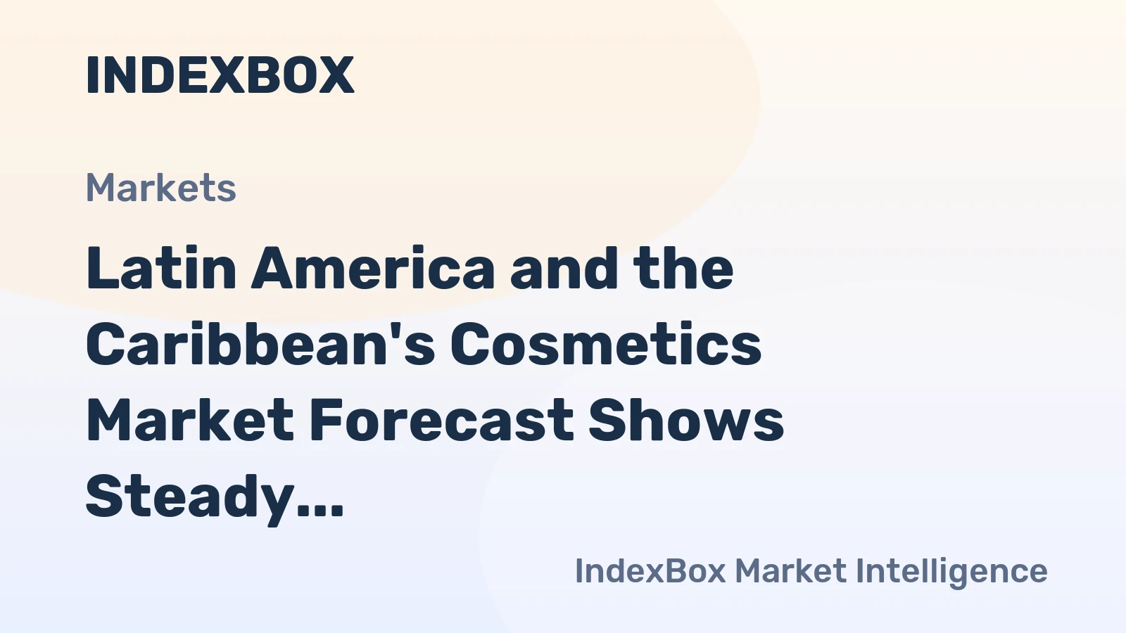 Latin America and the Caribbean's Cosmetics Market Forecast Shows Steady Growth with a 1.5% Volume CAGR