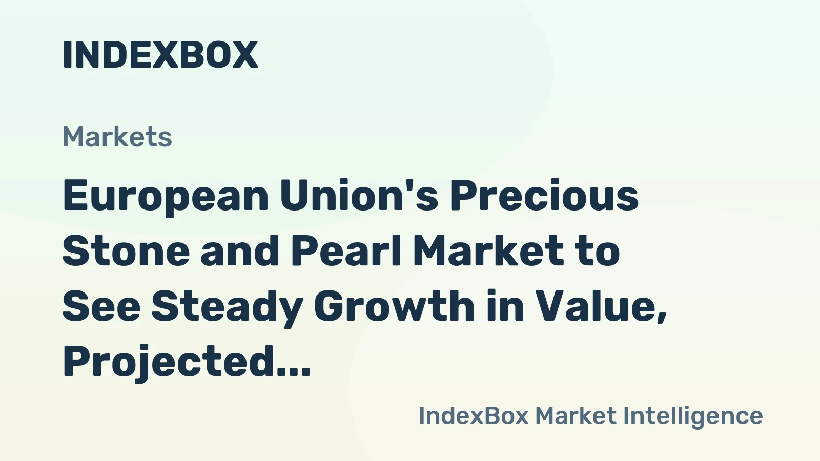 European Union's Precious Stone and Pearl Market to See Steady Growth in Value, Projected to Reach $13.1B by 2035