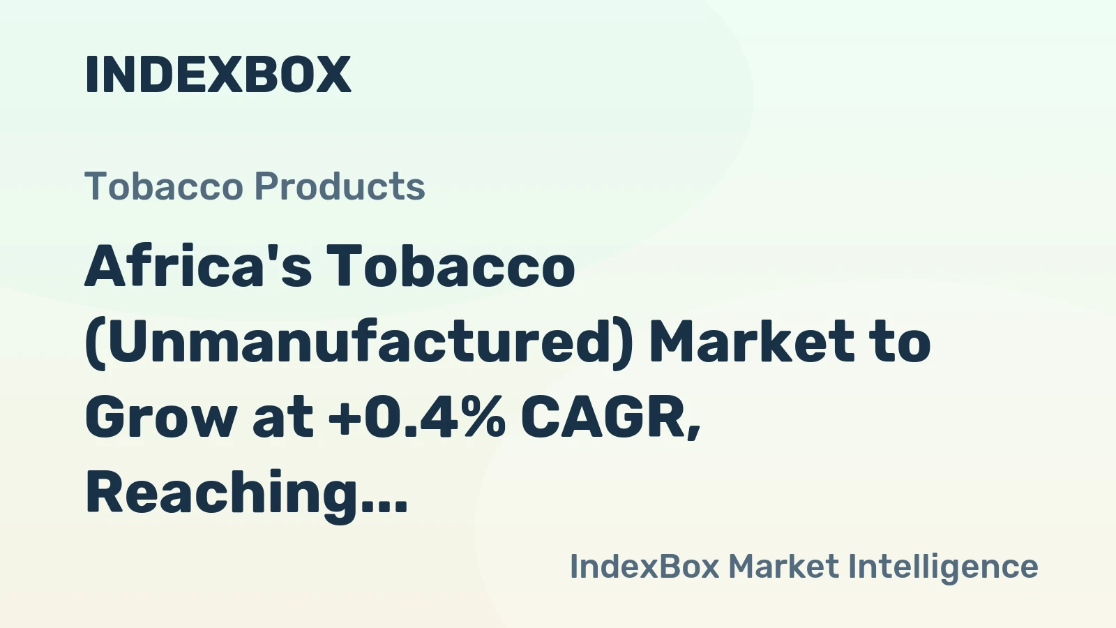 Africa's Tobacco (Unmanufactured) Market to Grow at +0.4% CAGR, Reaching 410K Tons by 2035