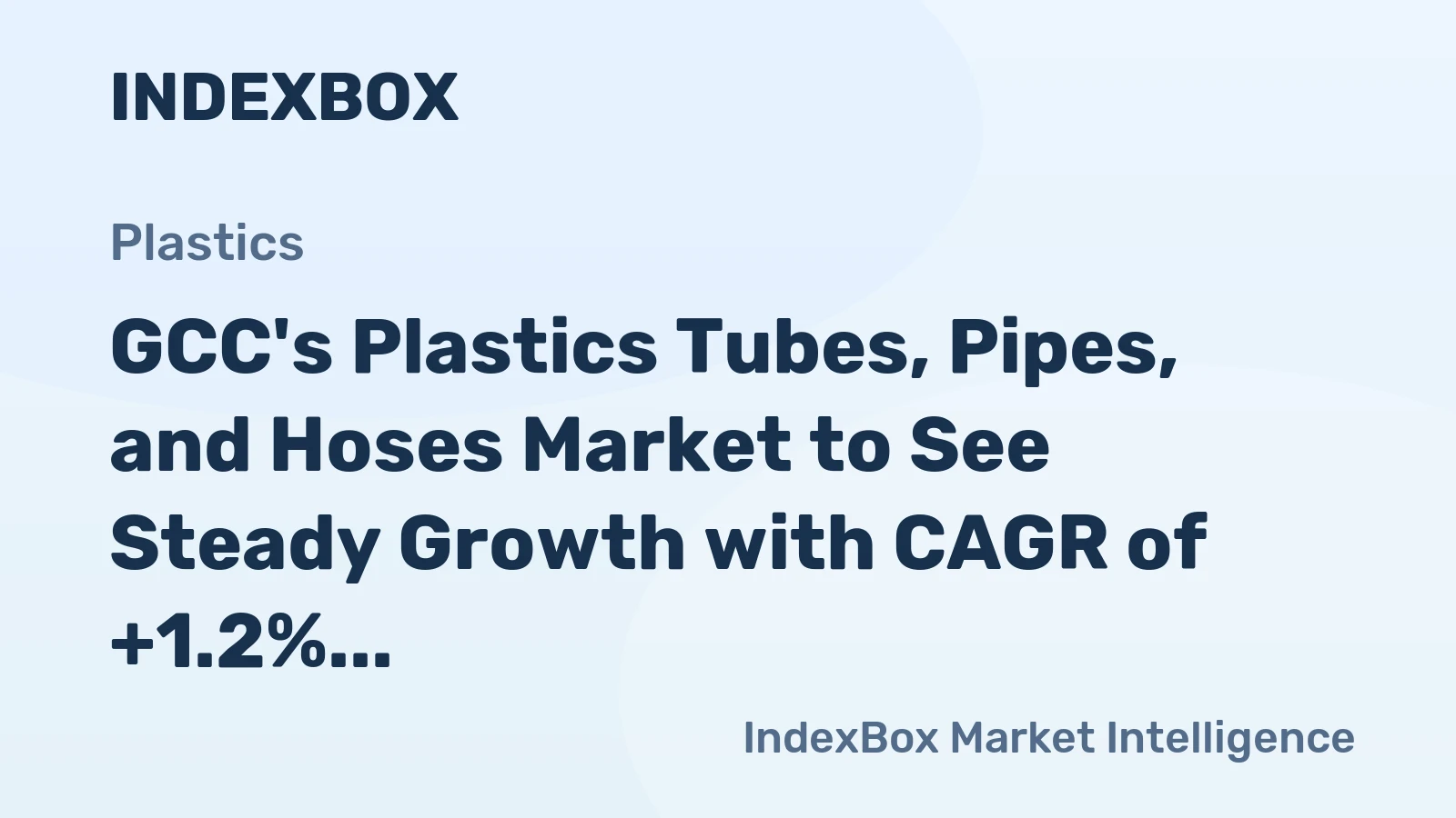 GCC's Plastics Tubes, Pipes, and Hoses Market to See Steady Growth with CAGR of +1.2% from 2024 to 2035