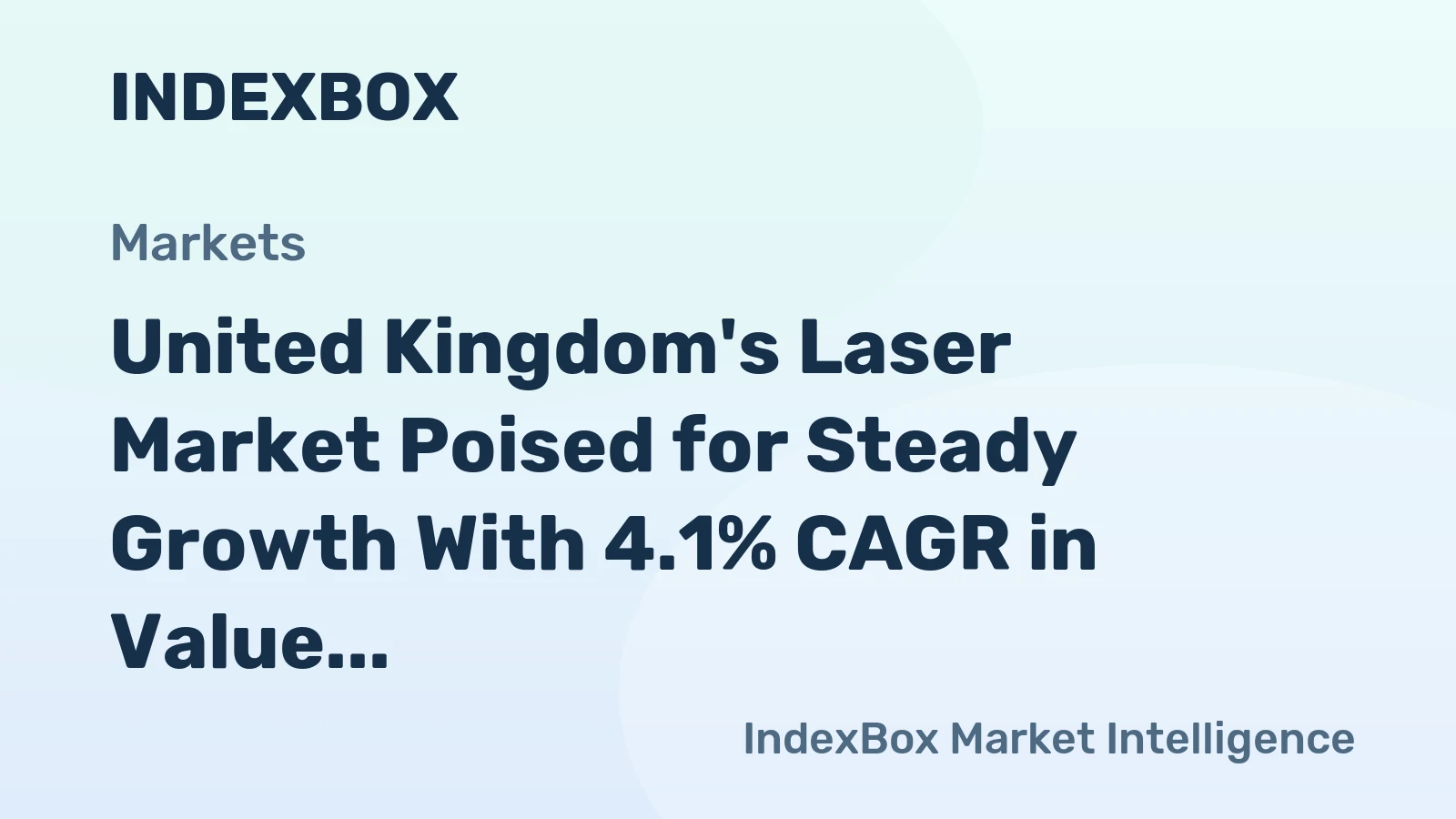 United Kingdom's Laser Market Poised for Steady Growth With 4.1% CAGR in Value Through 2035