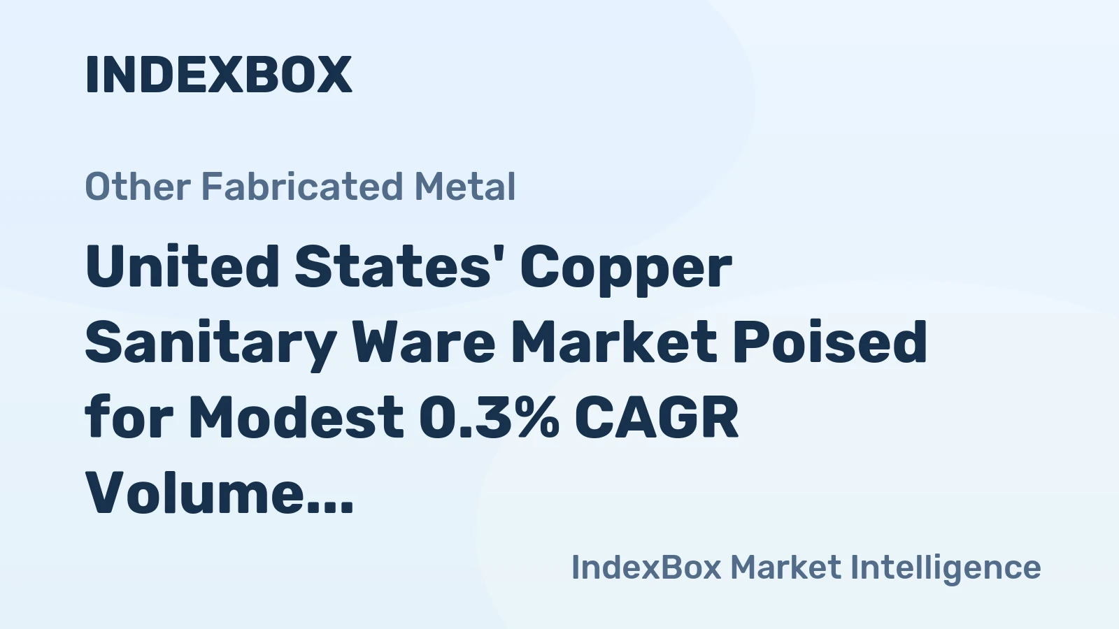 United States' Copper Sanitary Ware Market Poised for Modest 0.3% CAGR Volume Growth Amid Stronger Value Expansion