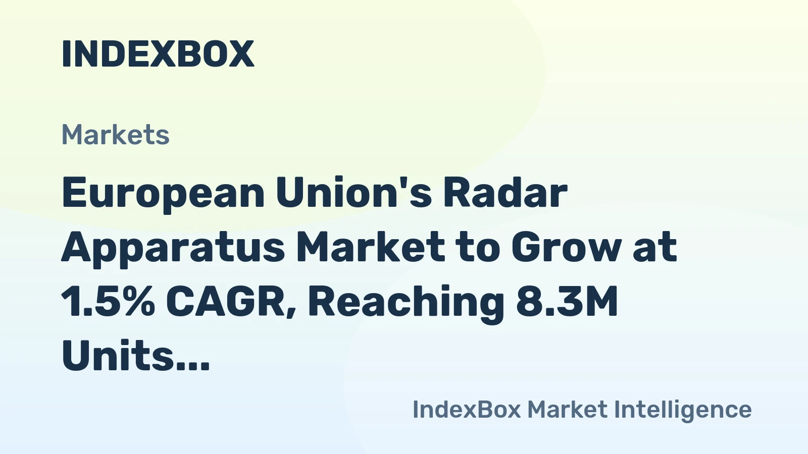 European Union's Radar Apparatus Market to Grow at 1.5% CAGR, Reaching 8.3M Units by 2035