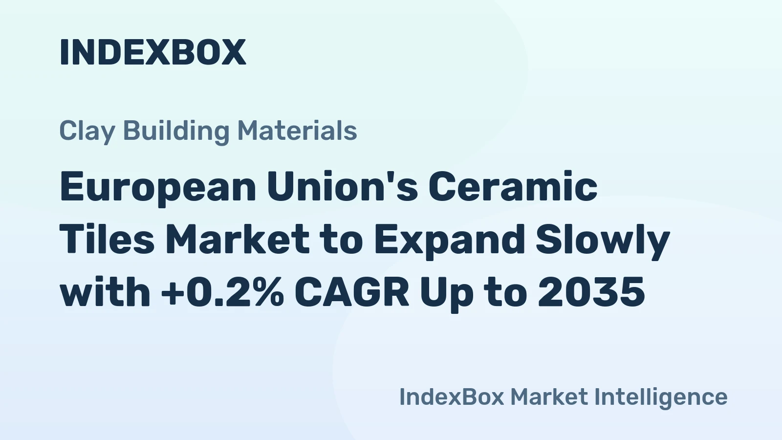 European Union's Ceramic Tiles Market to Expand Slowly with +0.2% CAGR Up to 2035