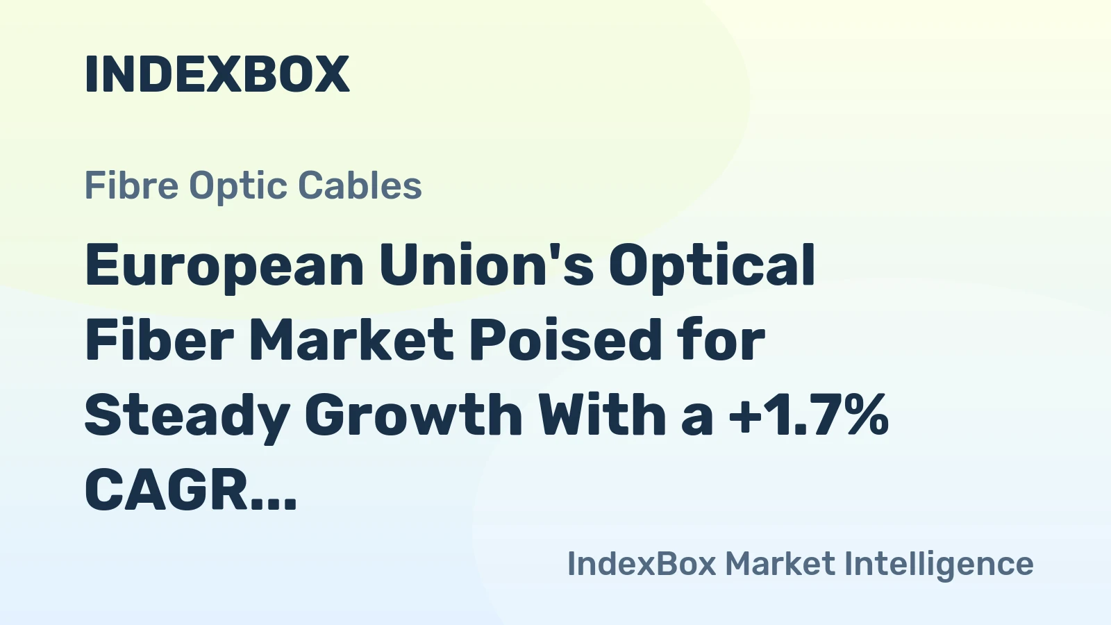 European Union's Optical Fiber Market Poised for Steady Growth With a +1.7% CAGR in Value Through 2035