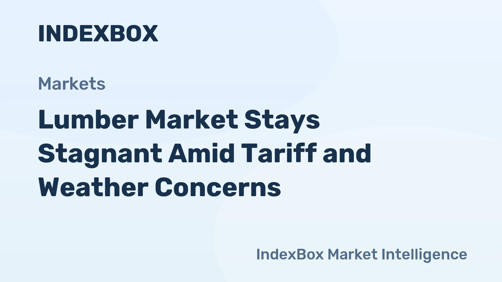 Lumber Market Stays Stagnant Amid Tariff and Weather Concerns