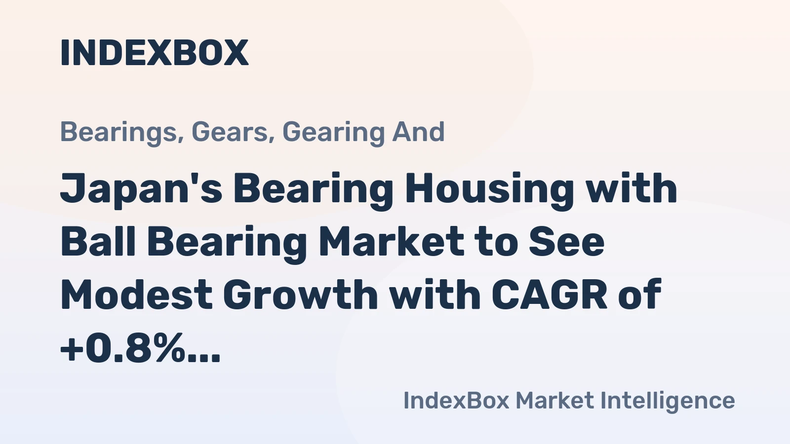 Japan's Bearing Housing with Ball Bearing Market to See Modest Growth with CAGR of +0.8%