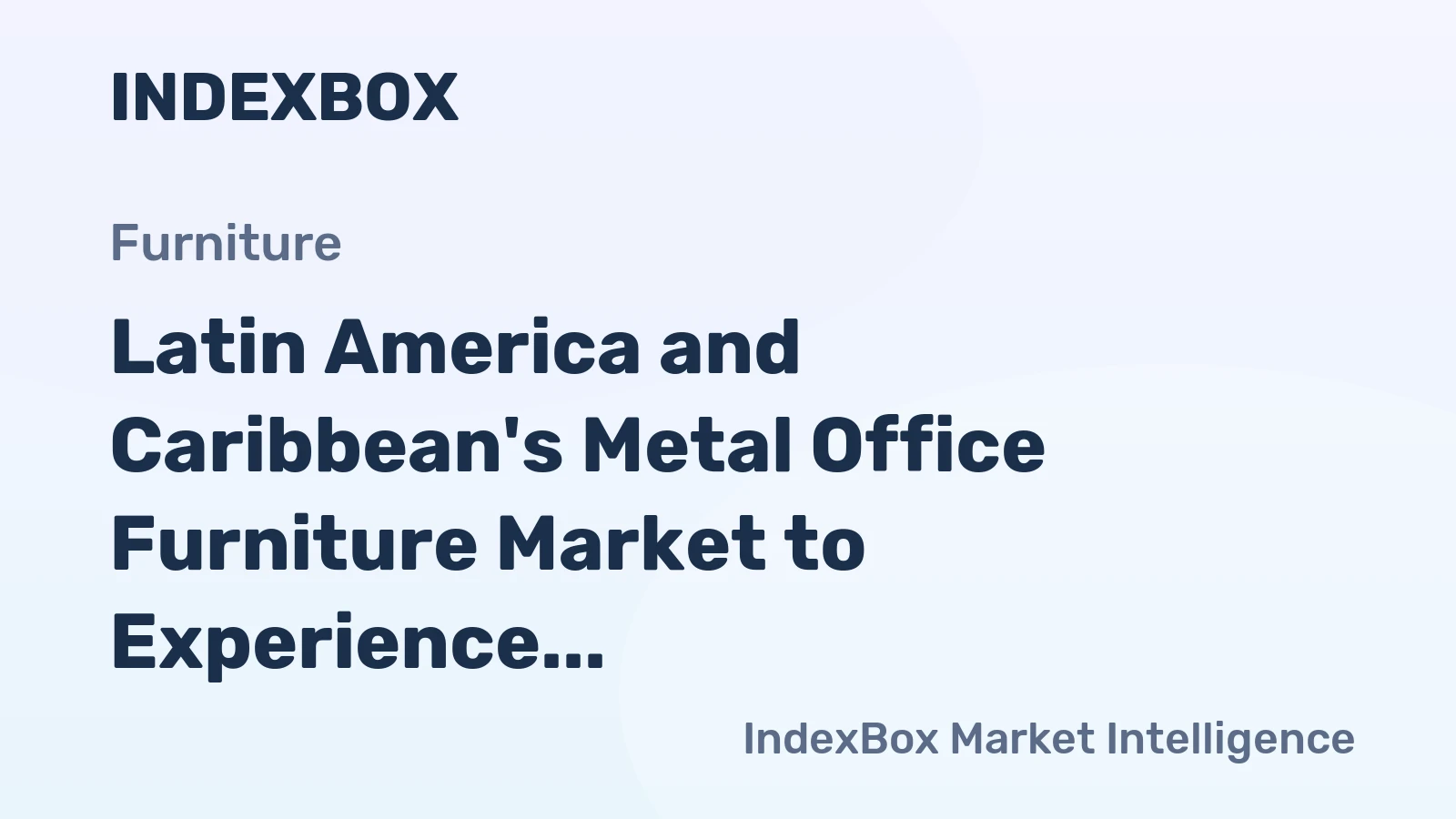 Latin America and Caribbean's Metal Office Furniture Market to Experience Slight Growth with +0.7% CAGR