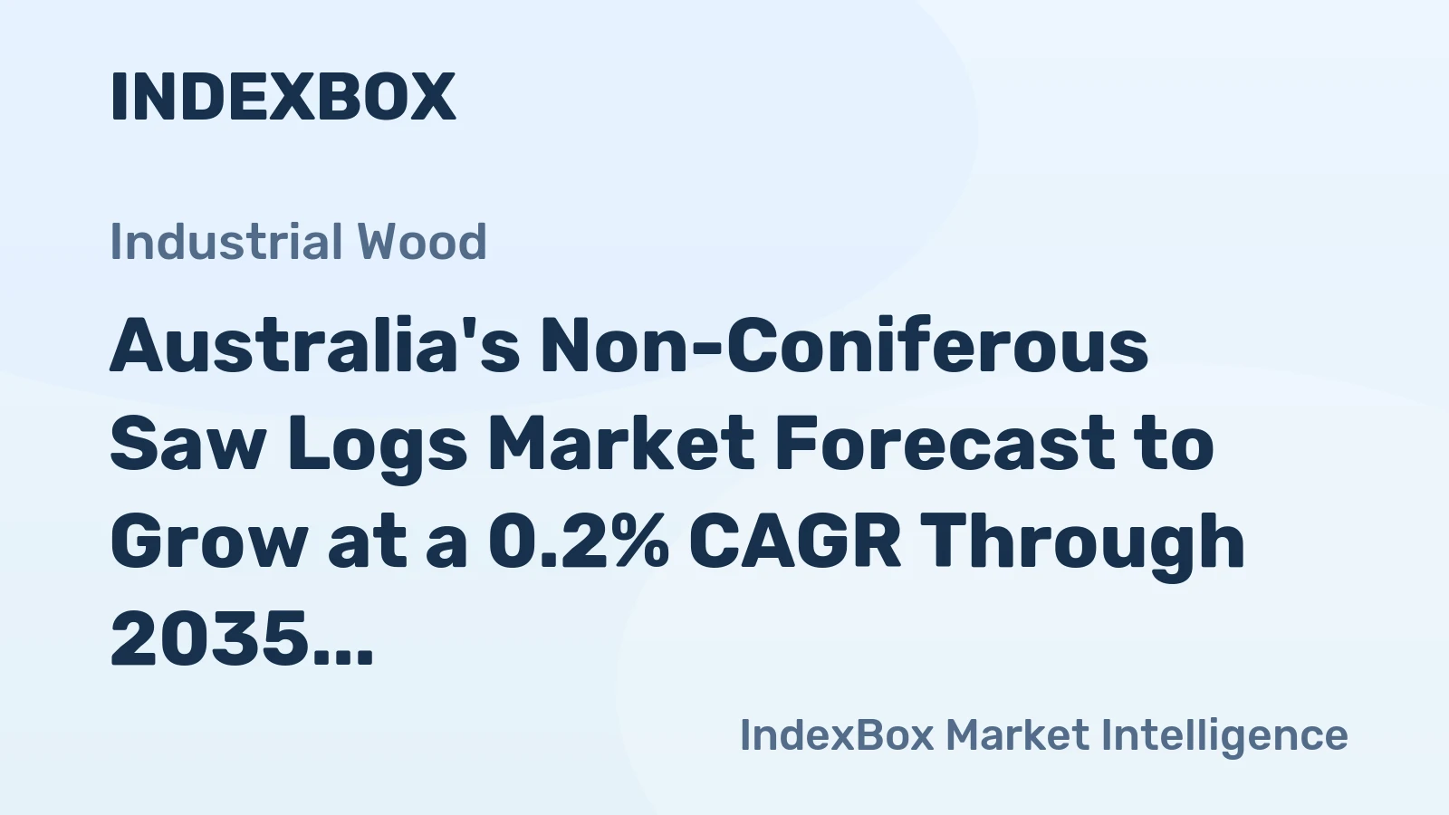 Australia's Non-Coniferous Saw Logs Market Forecast to Grow at a 0.2% CAGR Through 2035