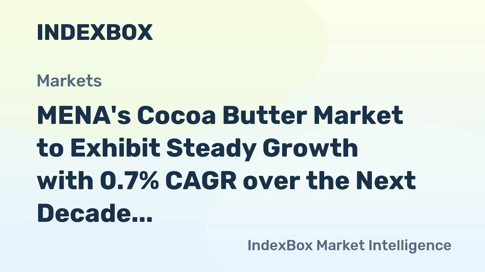 MENA's Cocoa Butter Market to Exhibit Steady Growth with 0.7% CAGR over the Next Decade