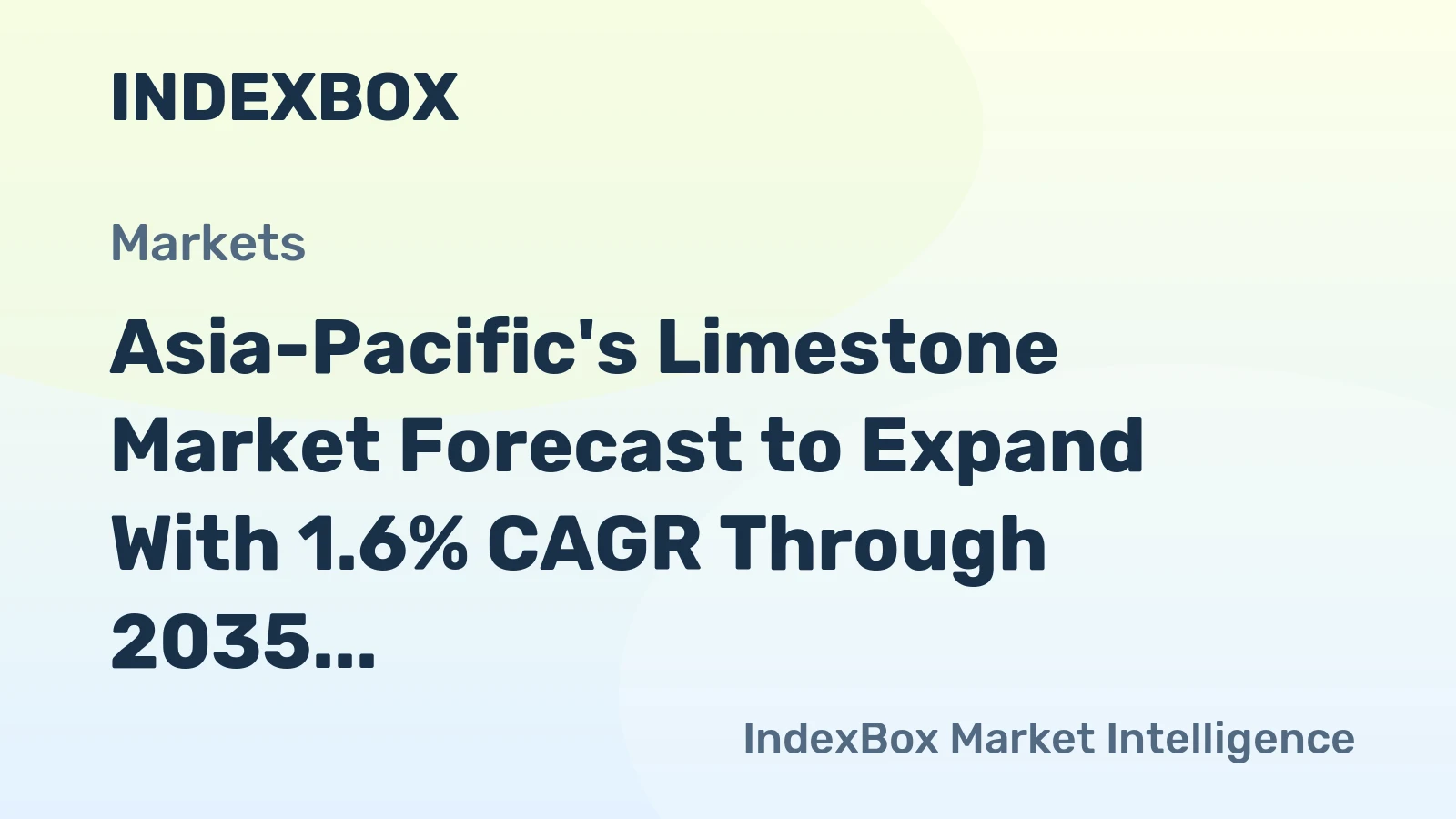 Asia-Pacific's Limestone Market Forecast to Expand With 1.6% CAGR Through 2035