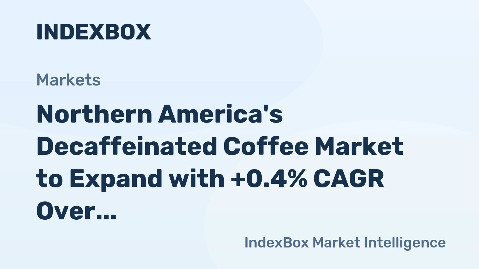 Northern America's Decaffeinated Coffee Market to Expand with +0.4% CAGR Over Next Decade