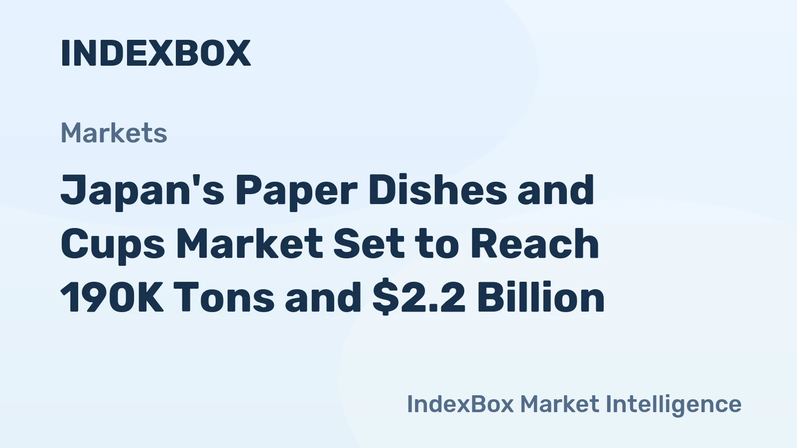 Japan's Paper Dishes and Cups Market Set to Reach 190K Tons and $2.2 Billion