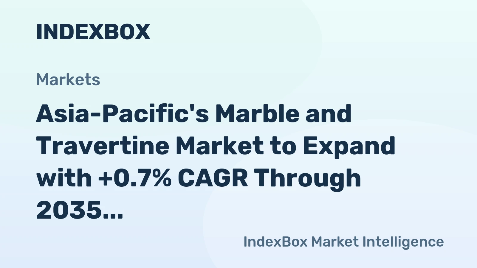 Asia-Pacific's Marble and Travertine Market to Expand with +0.7% CAGR Through 2035