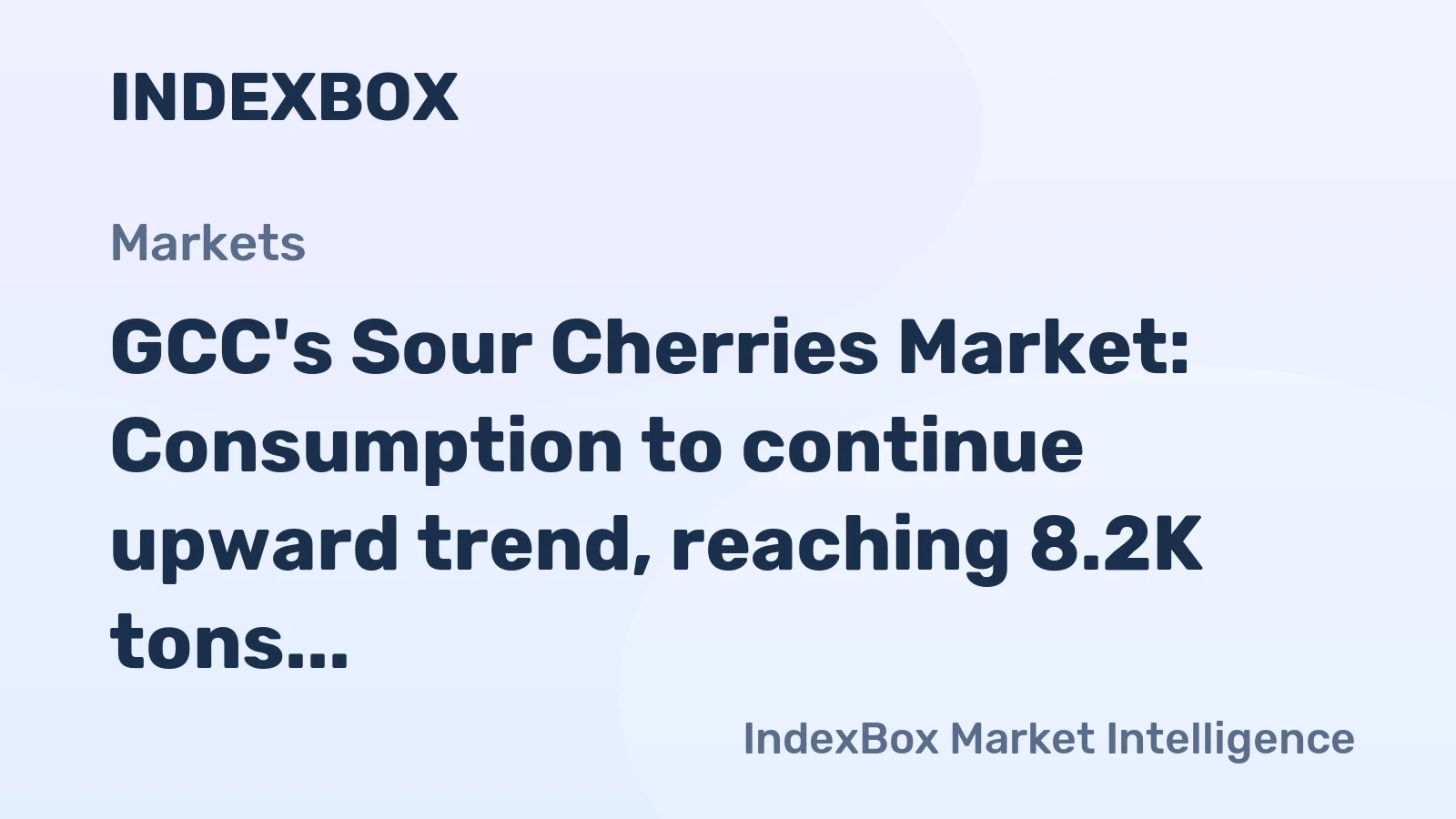 GCC's Sour Cherries Market: Consumption to continue upward trend, reaching 8.2K tons by 2035 with market value of $17M