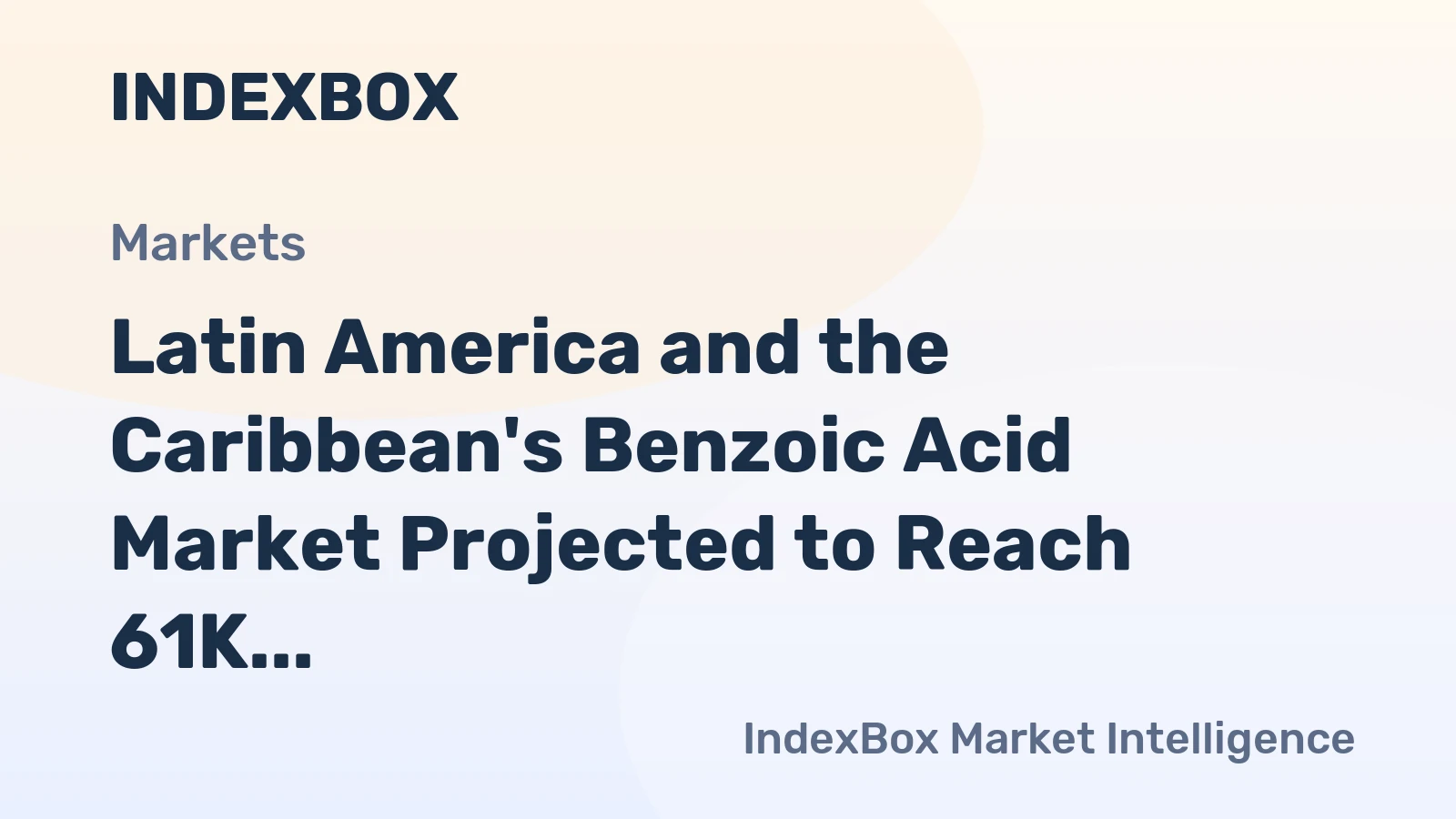 Latin America and the Caribbean's Benzoic Acid Market Projected to Reach 61K tons and $172M by 2035