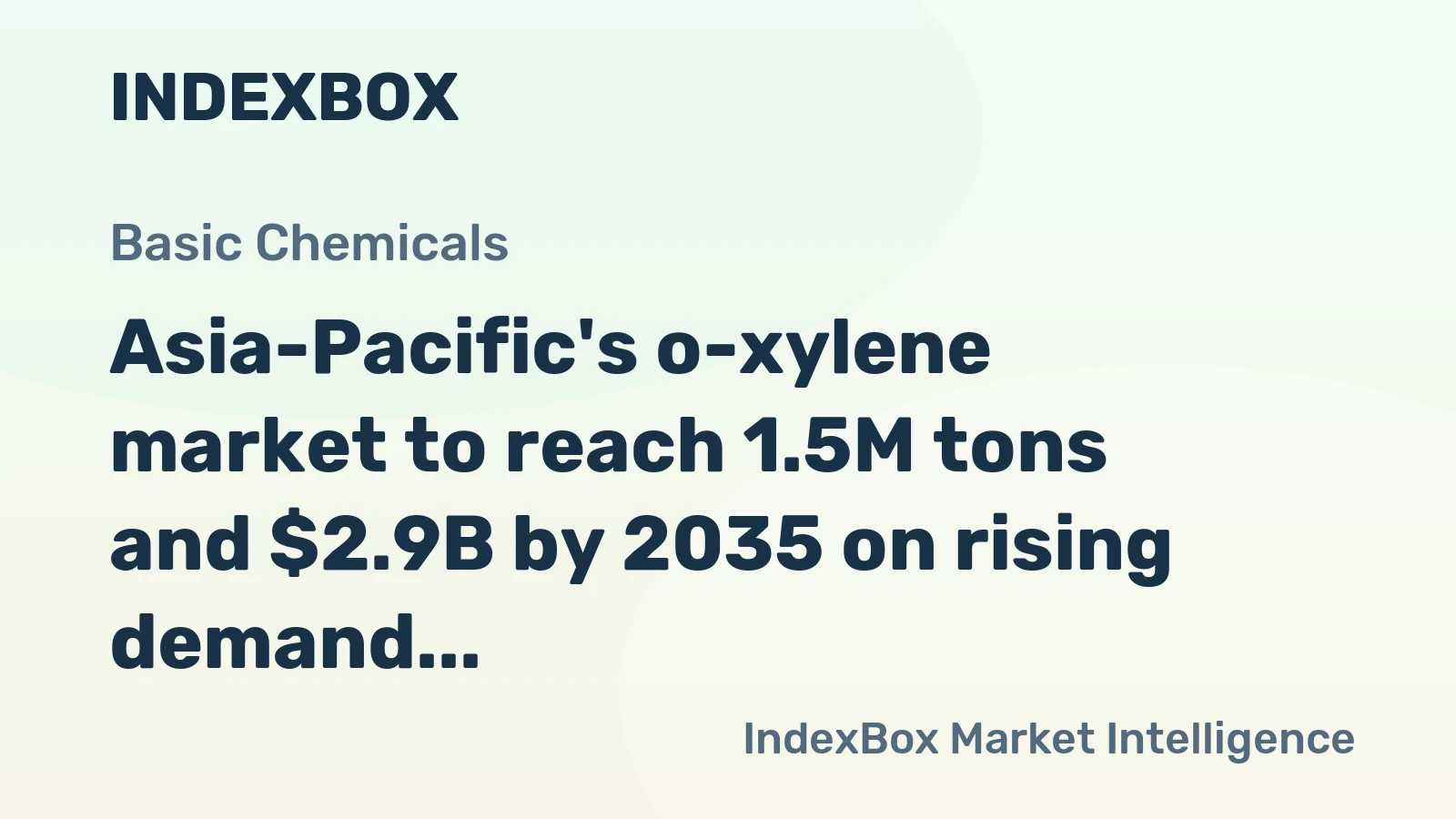 Asia-Pacific's o-xylene market to reach 1.5M tons and $2.9B by 2035 on rising demand