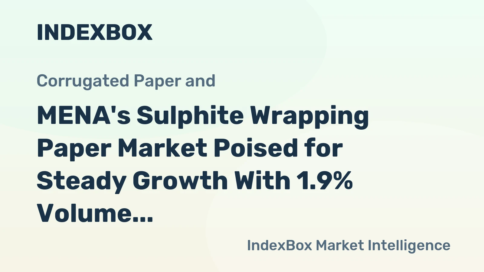 MENA's Sulphite Wrapping Paper Market Poised for Steady Growth With 1.9% Volume CAGR Through 2035