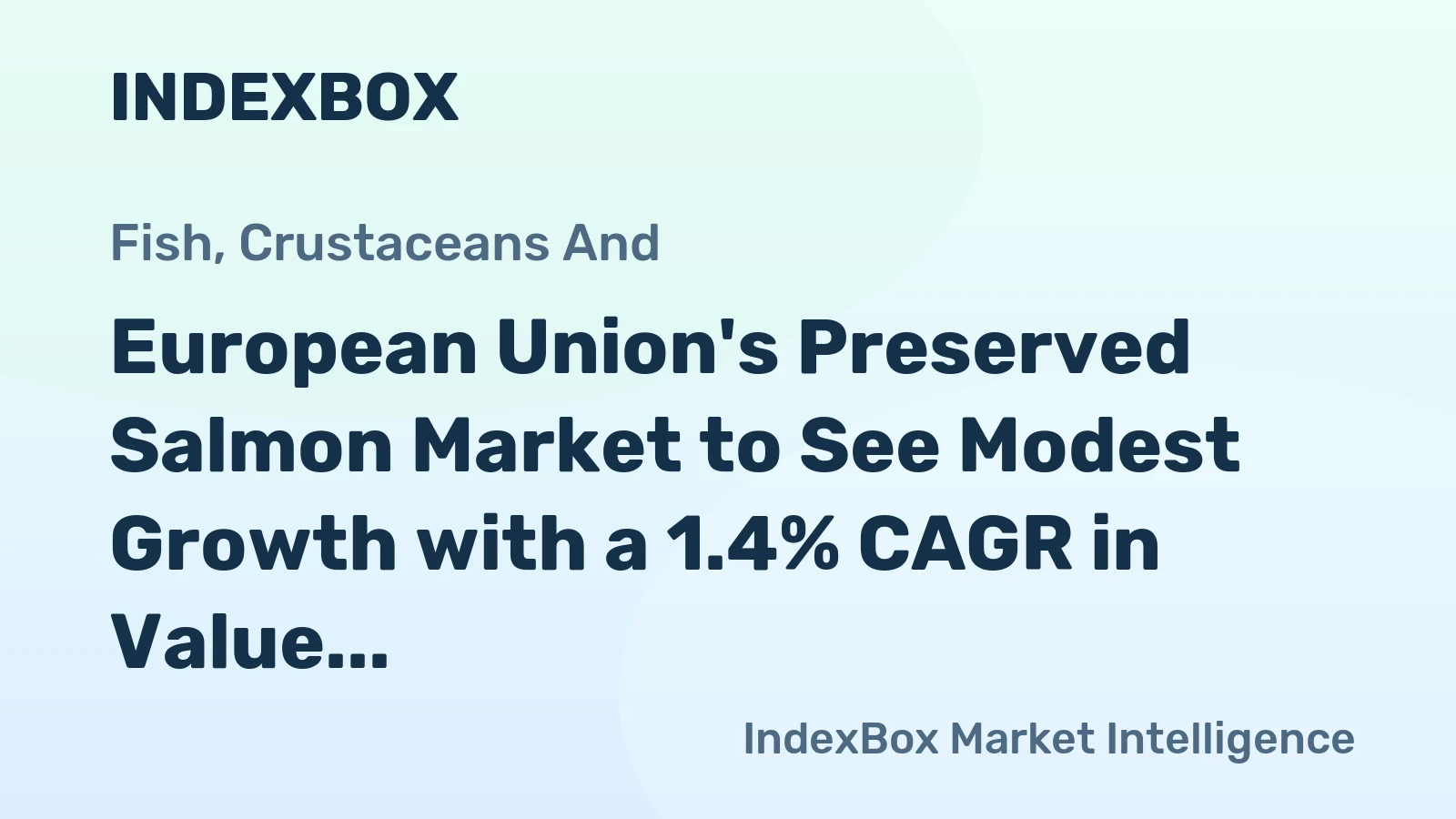 European Union's Preserved Salmon Market to See Modest Growth with a 1.4% CAGR in Value Through 2035