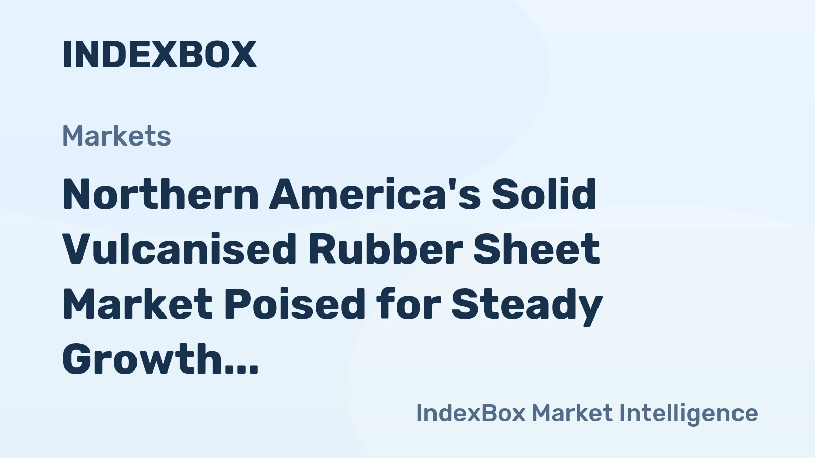 Northern America's Solid Vulcanised Rubber Sheet Market Poised for Steady Growth With 1.2% Volume CAGR