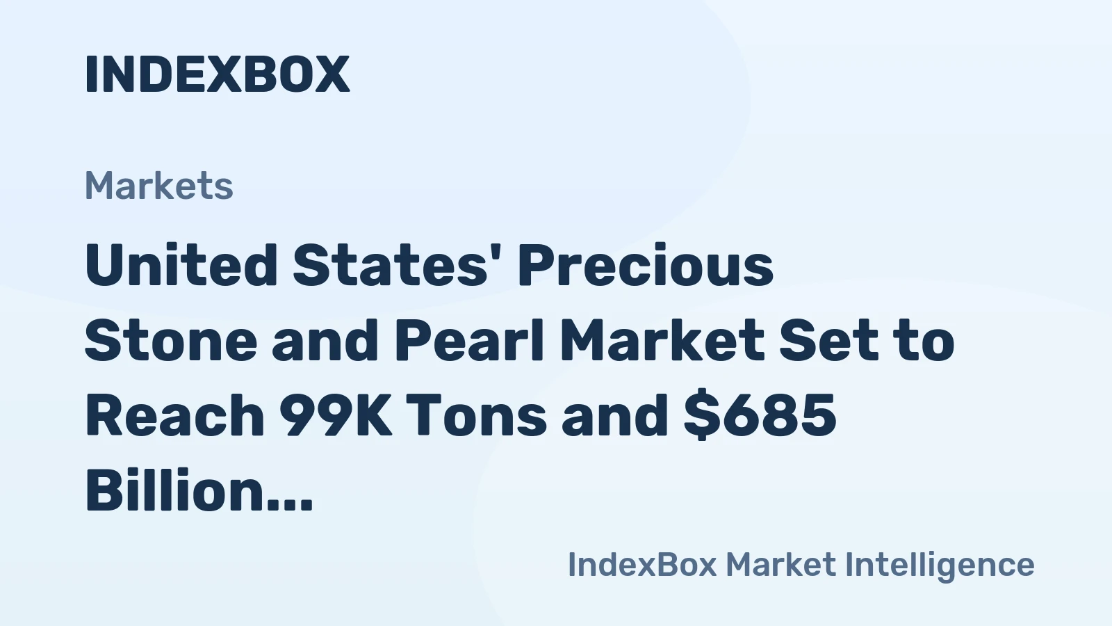 United States' Precious Stone and Pearl Market Set to Reach 99K Tons and $685 Billion