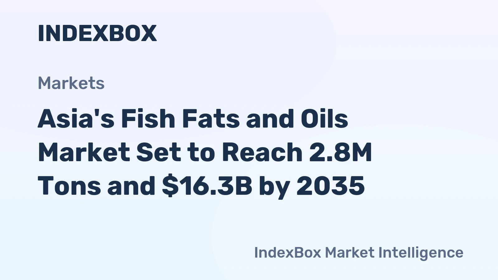 Asia's Fish Fats and Oils Market Set to Reach 2.8M Tons and $16.3B by 2035