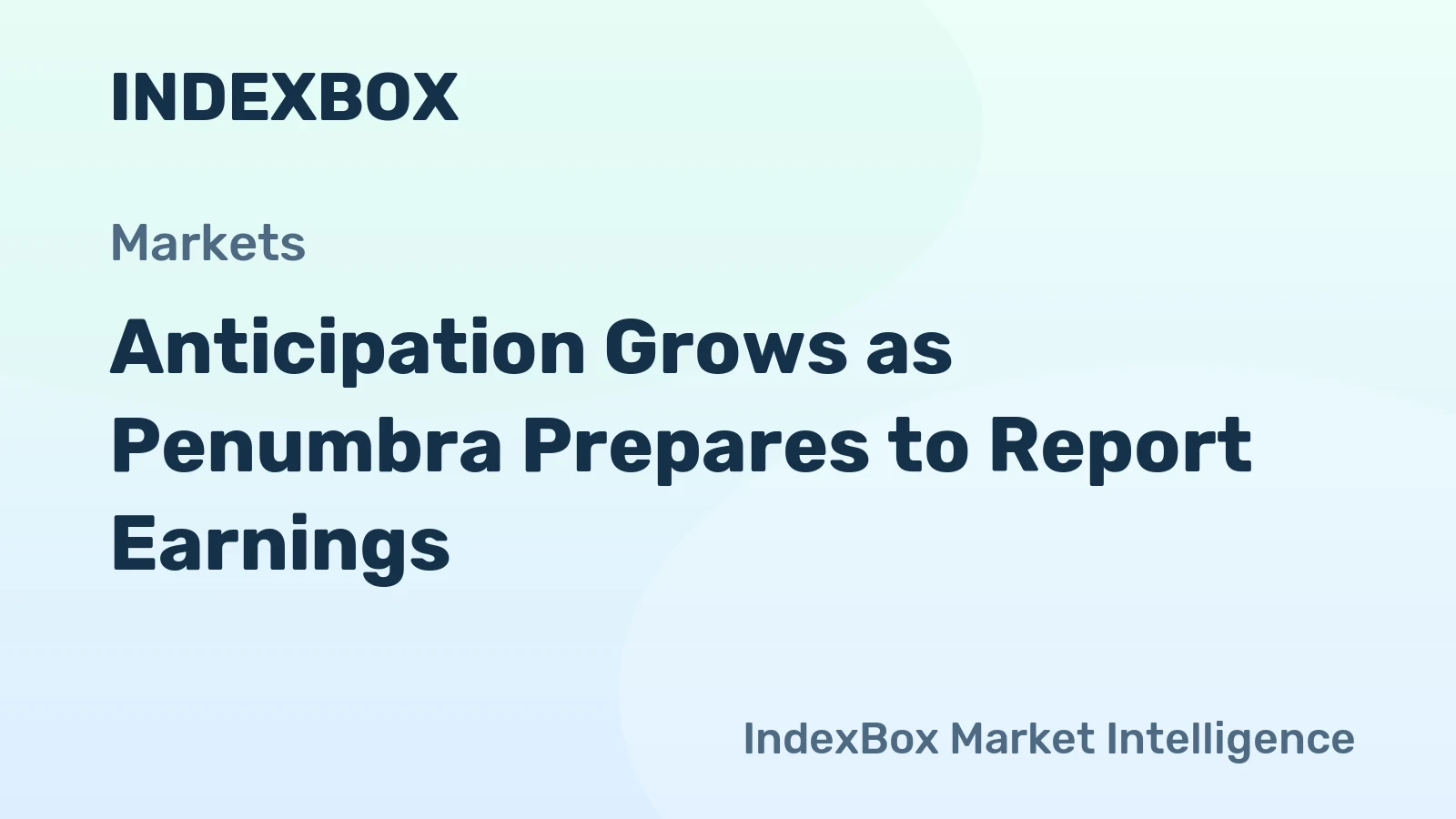 Anticipation Grows as Penumbra Prepares to Report Earnings