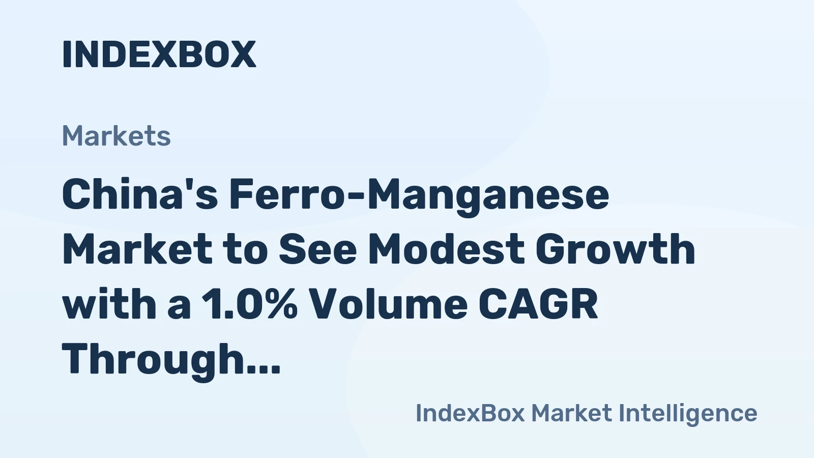 China's Ferro-Manganese Market to See Modest Growth with a 1.0% Volume CAGR Through 2035