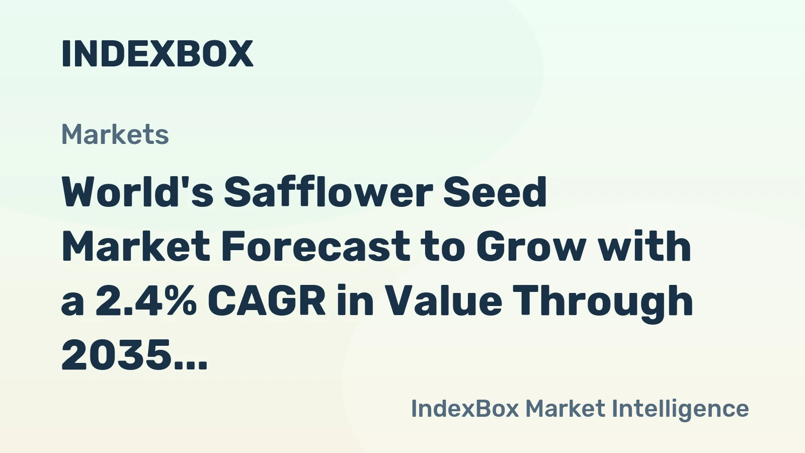 World's Safflower Seed Market Forecast to Grow with a 2.4% CAGR in Value Through 2035