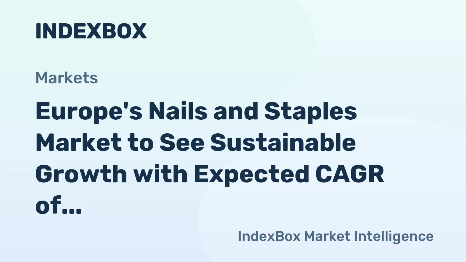 Europe's Nails and Staples Market to See Sustainable Growth with Expected CAGR of +0.7% from 2024-2035