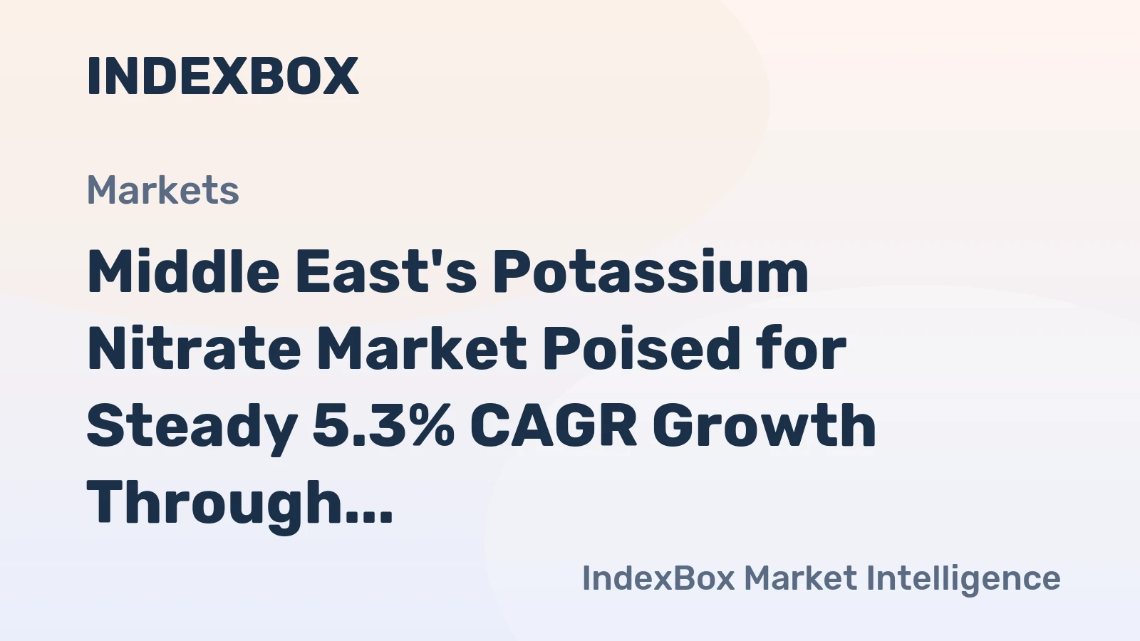 Middle East's Potassium Nitrate Market Poised for Steady 5.3% CAGR Growth Through 2035
