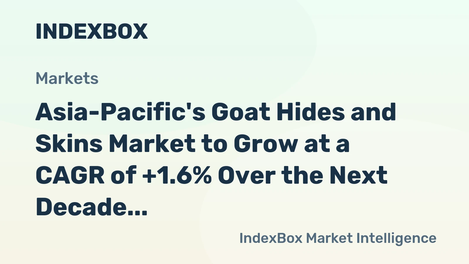Asia-Pacific's Goat Hides and Skins Market to Grow at a CAGR of +1.6% Over the Next Decade