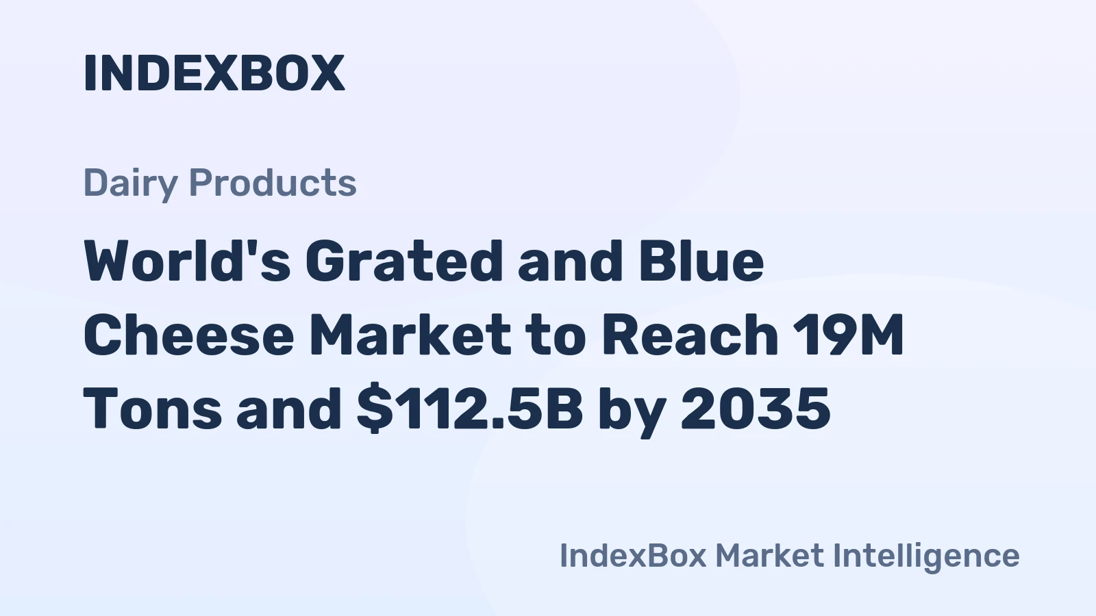 World's Grated and Blue Cheese Market to Reach 19M Tons and $112.5B by 2035