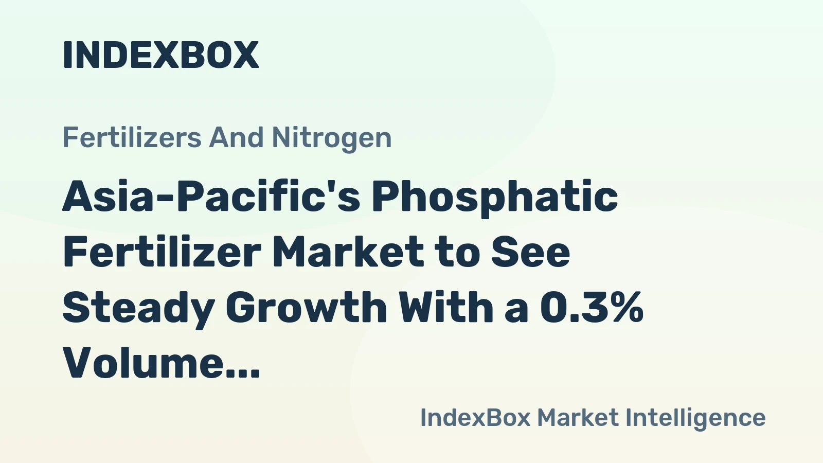 Asia-Pacific's Phosphatic Fertilizer Market to See Steady Growth With a 0.3% Volume CAGR Through 2035