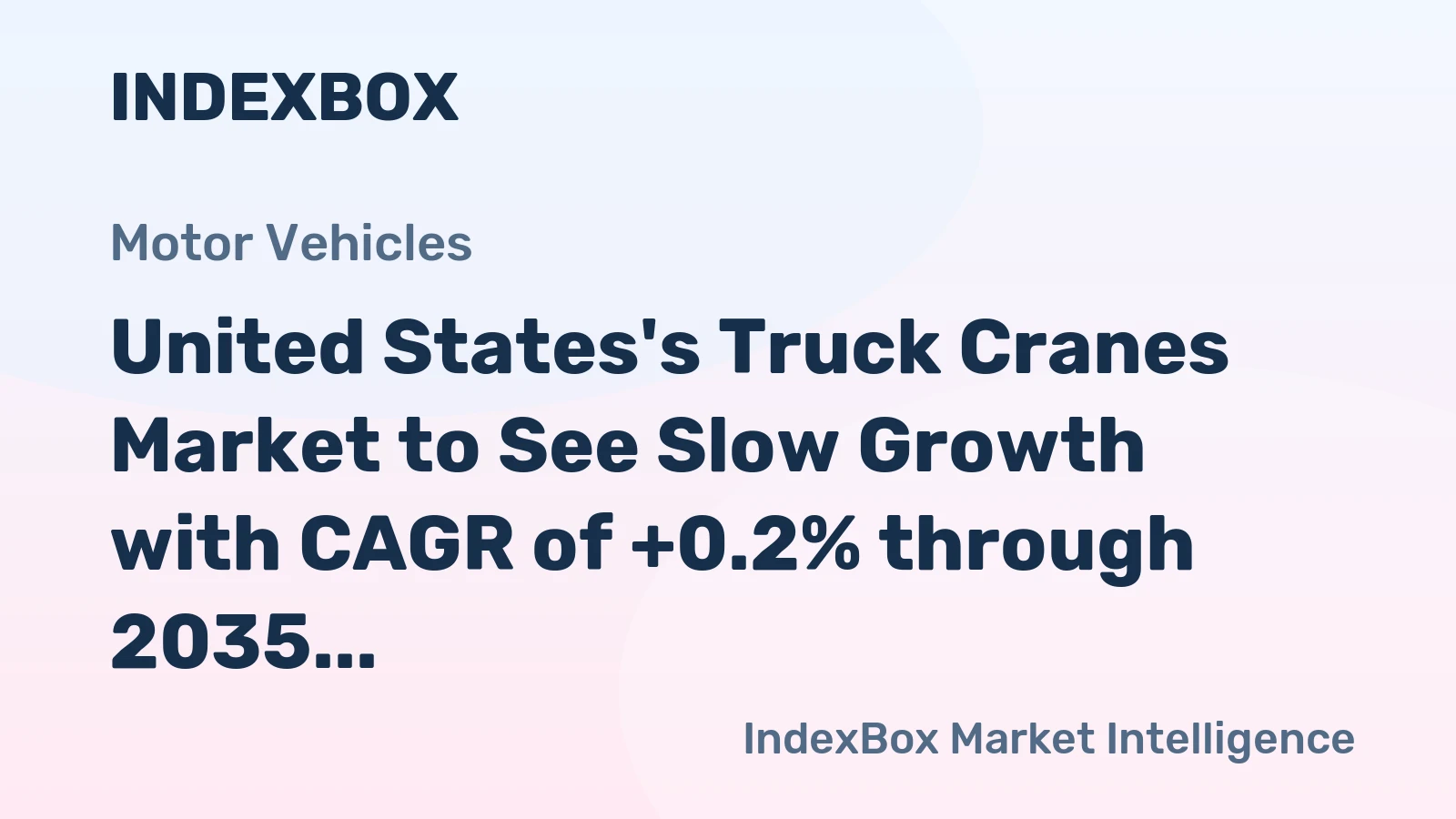 United States's Truck Cranes Market to See Slow Growth with CAGR of +0.2% through 2035