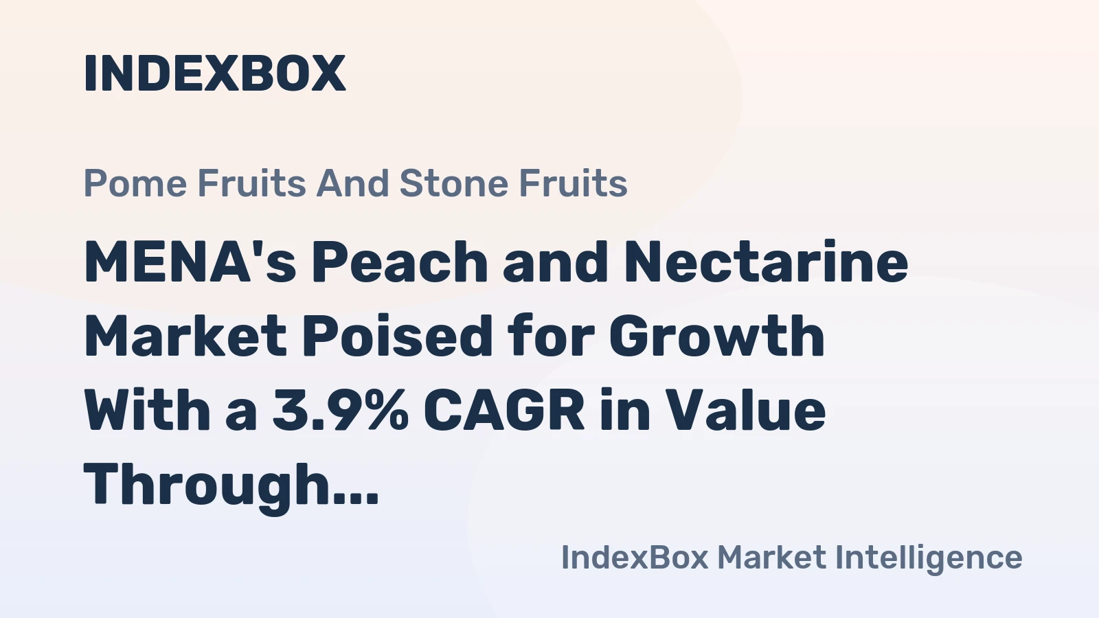 MENA's Peach and Nectarine Market Poised for Growth With a 3.9% CAGR in Value Through 2035